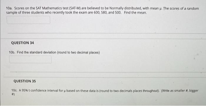 Solved 10a. Scores on the SAT Mathematics test (SAT-M) are | Chegg.com