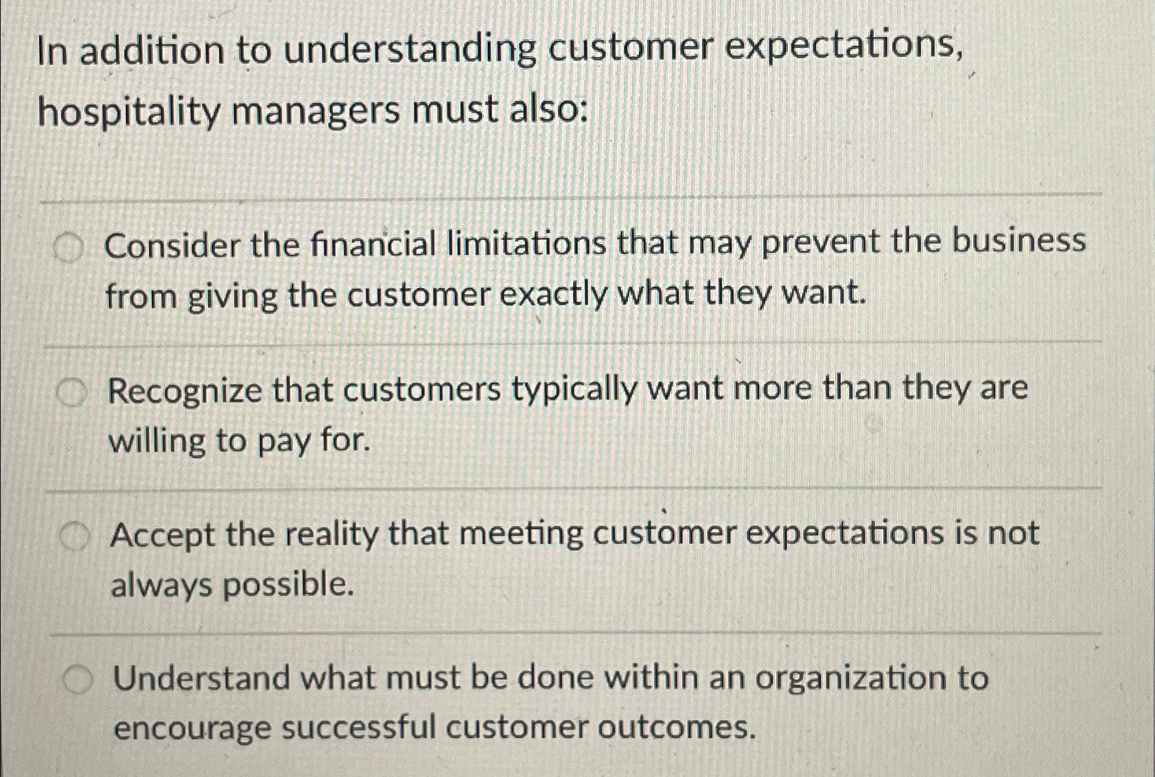 Solved In addition to understanding customer expectations, | Chegg.com