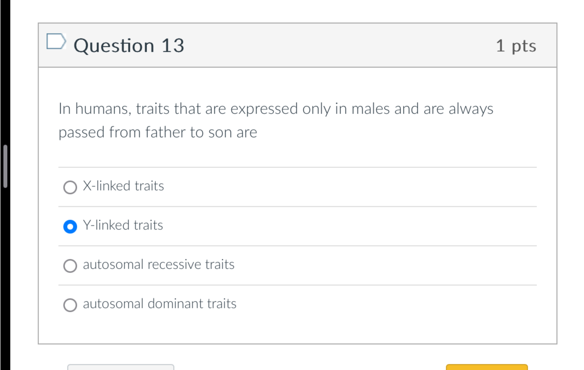 Solved Question 13In humans, traits that are expressed only | Chegg.com