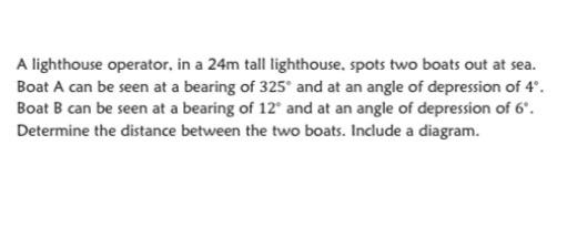 Solved A lighthouse operator, in a 24m tall lighthouse. | Chegg.com