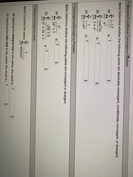 Solved Absolute/Conditional Convergence Problem (9pts) | Chegg.com