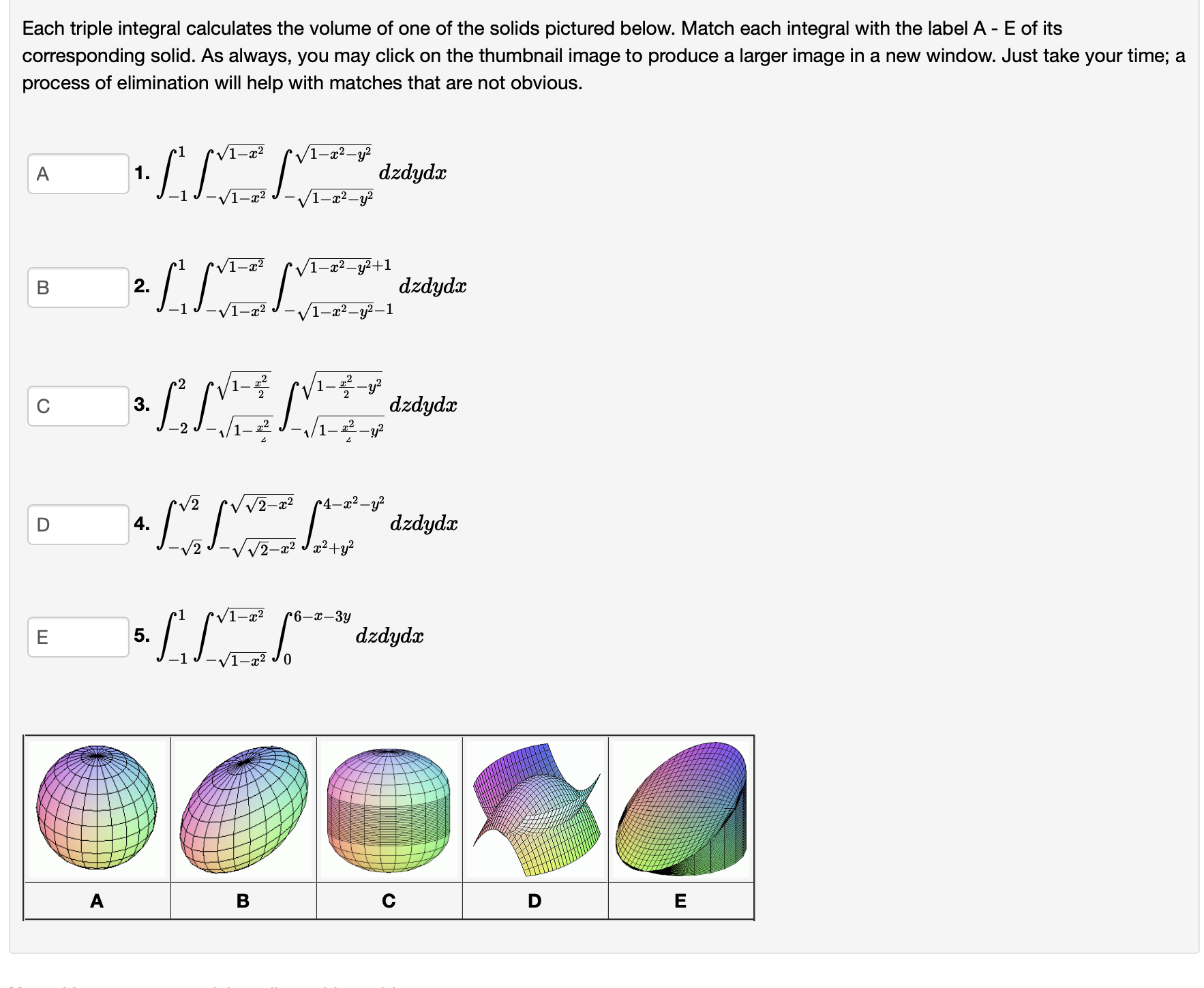 Solved Each triple integral calculates the volume of ﻿one of | Chegg.com