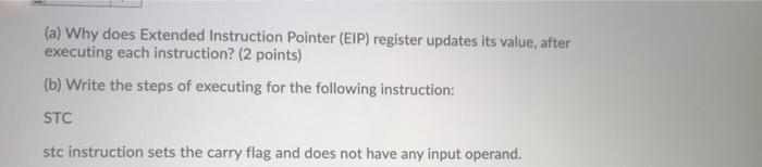 Solved (a) Why does Extended Instruction Pointer (EIP) | Chegg.com