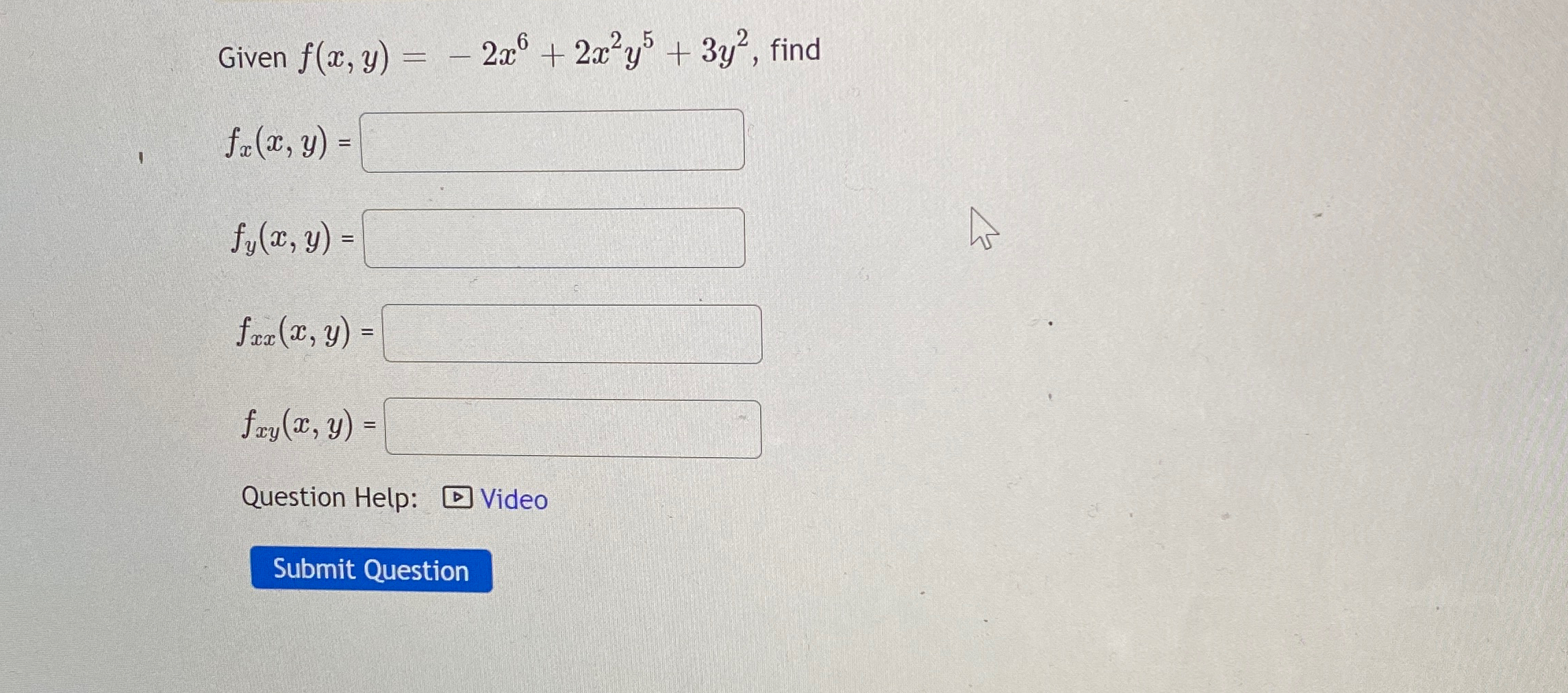 Solved Given f(x,y)=-2x6+2x2y5+3y2, | Chegg.com