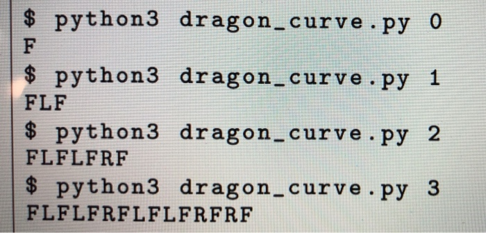 Solved Problem 8. (Dragon Curve) The instructions for | Chegg.com