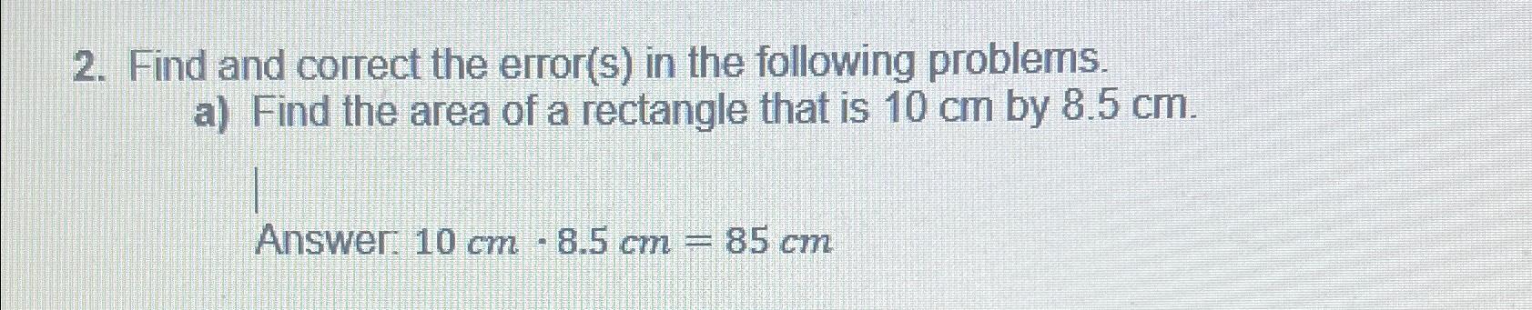 Solved Find and correct the error(s) ﻿in the following | Chegg.com