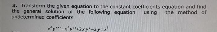 Solved 3. Transform the given equation to the constant | Chegg.com