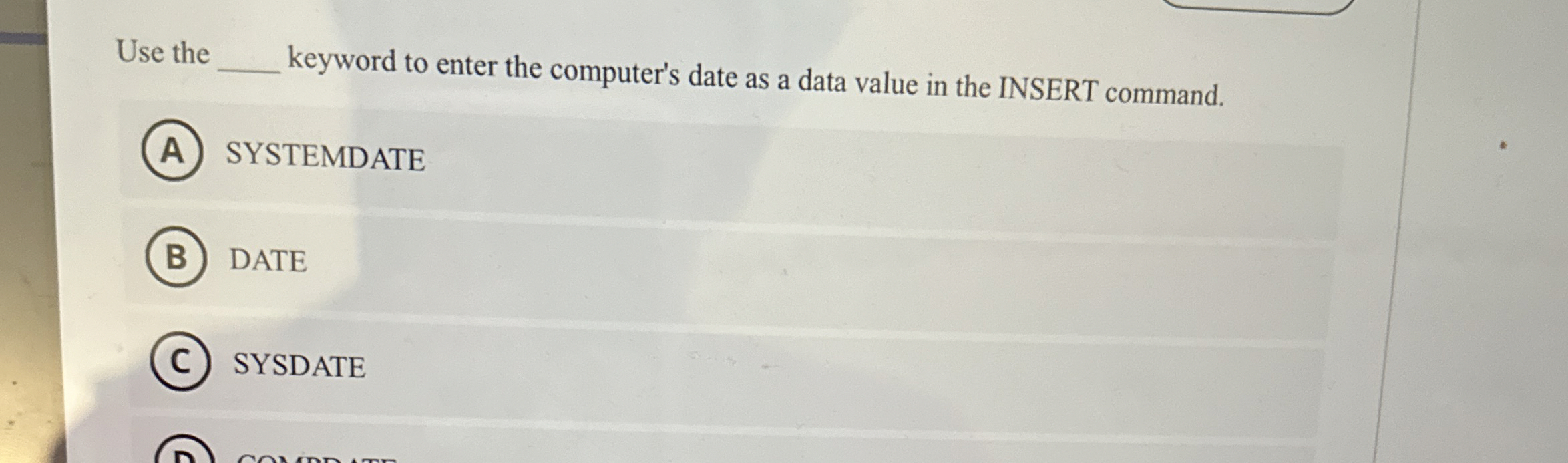 Solved Use the ﻿keyword to enter the computer's date as a | Chegg.com
