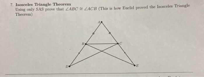 Solved 7. Isosceles Triangle Theorem Using only SAS prove | Chegg.com