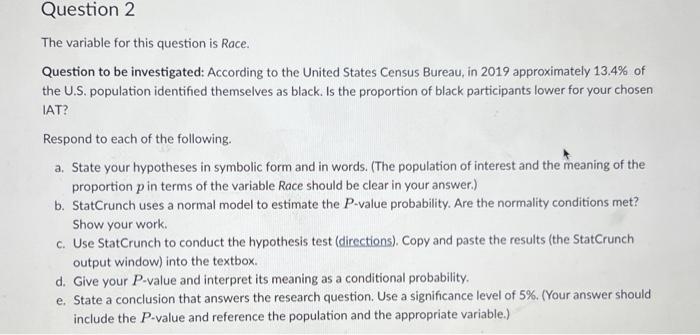 Solved The variable for this question is Race. Question to | Chegg.com