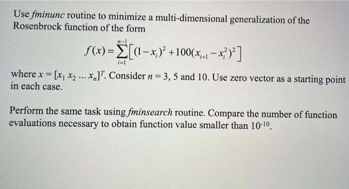 Solved Use fminunc routine to minimize a multi-dimensional | Chegg.com