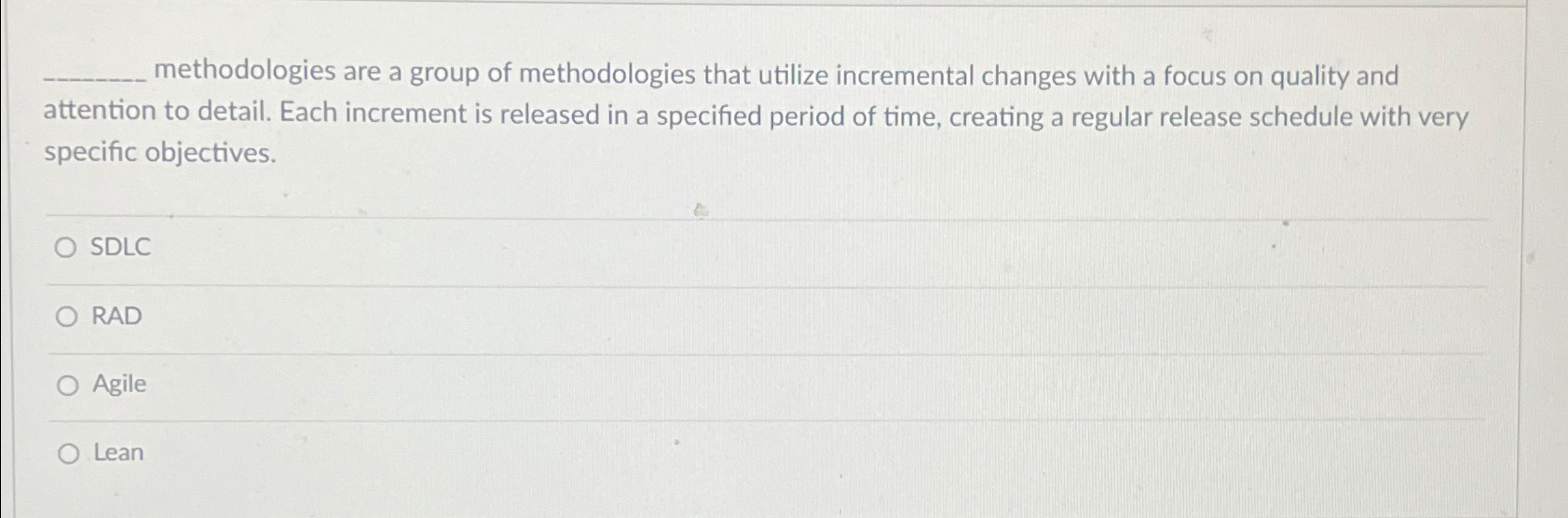 Solved methodologies are a group of methodologies that | Chegg.com