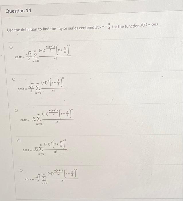 Solved Use the definition to find the Taylor series centered | Chegg.com