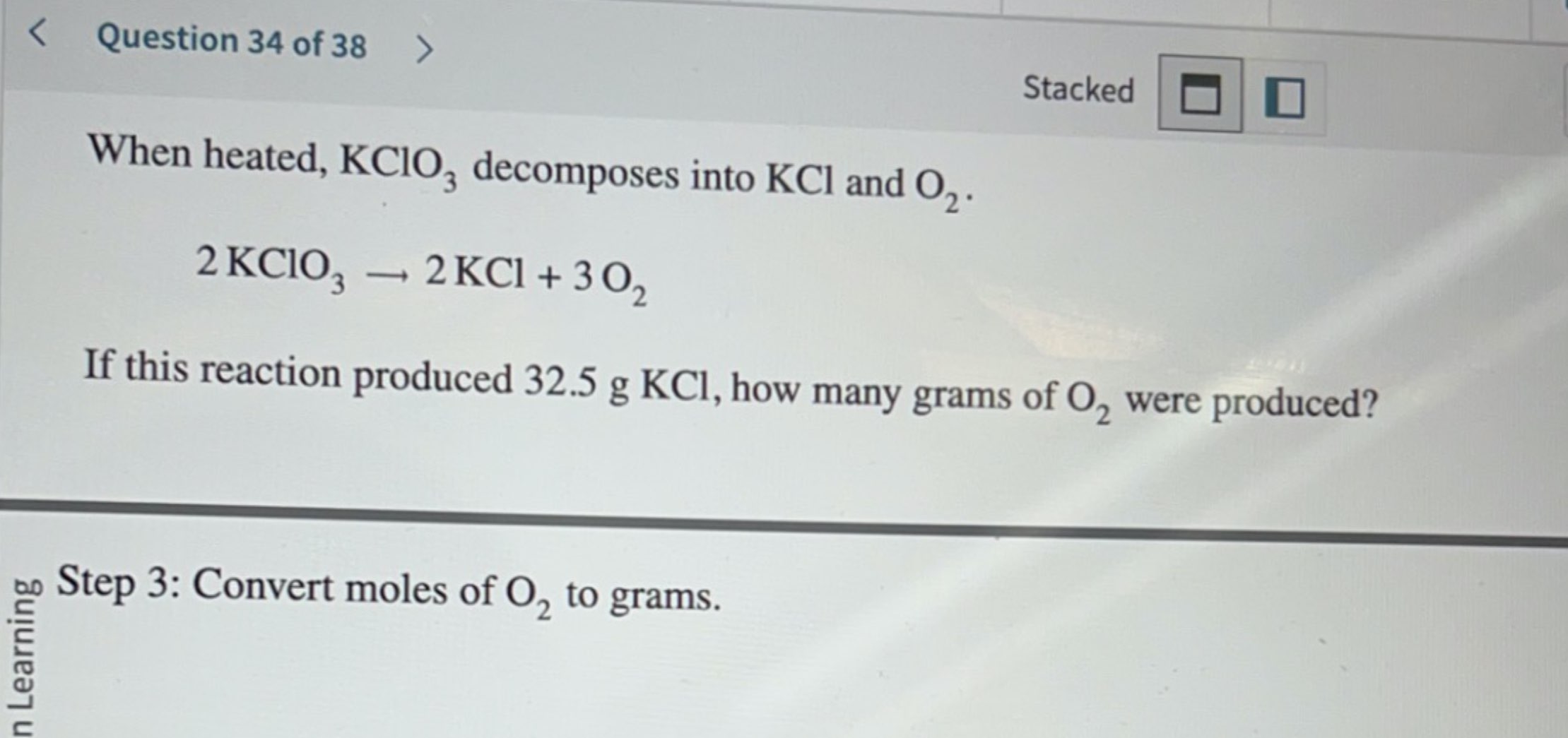 Solved Step 3: Convert moles of O2 ﻿to grams. | Chegg.com