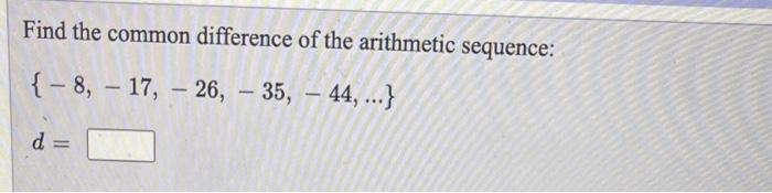 Solved Find the common difference of the arithmetic | Chegg.com