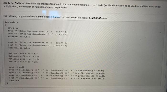 Modify the Rational class from the previous task to | Chegg.com