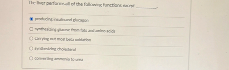 Solved The liver performs all of the following functions | Chegg.com
