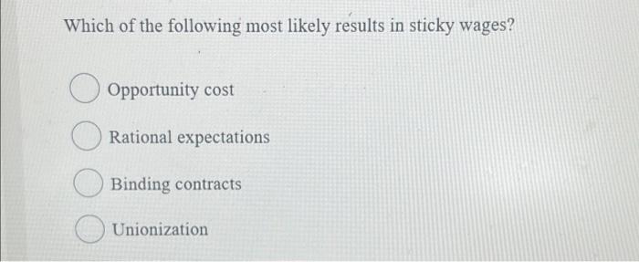 Solved Which of the following most likely results in sticky | Chegg.com