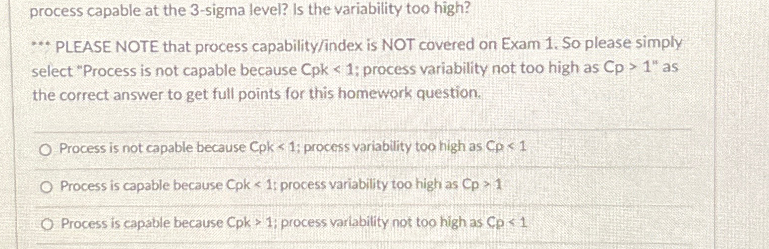 Solved process capable at the 3 -sigma level? Is the | Chegg.com