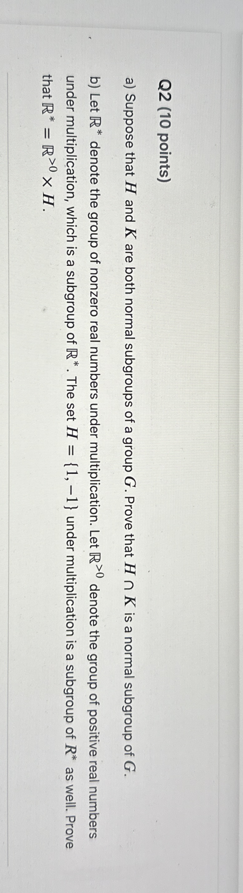 Solved Q2 (10 points)a) Suppose that H and K are both | Chegg.com Solved Q2 (10 points)a) Suppose that H and K are both | Chegg.com
