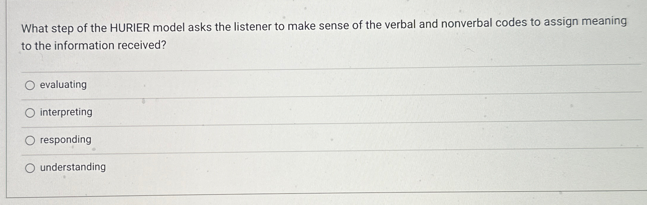 Solved What step of the HURIER model asks the listener to | Chegg.com