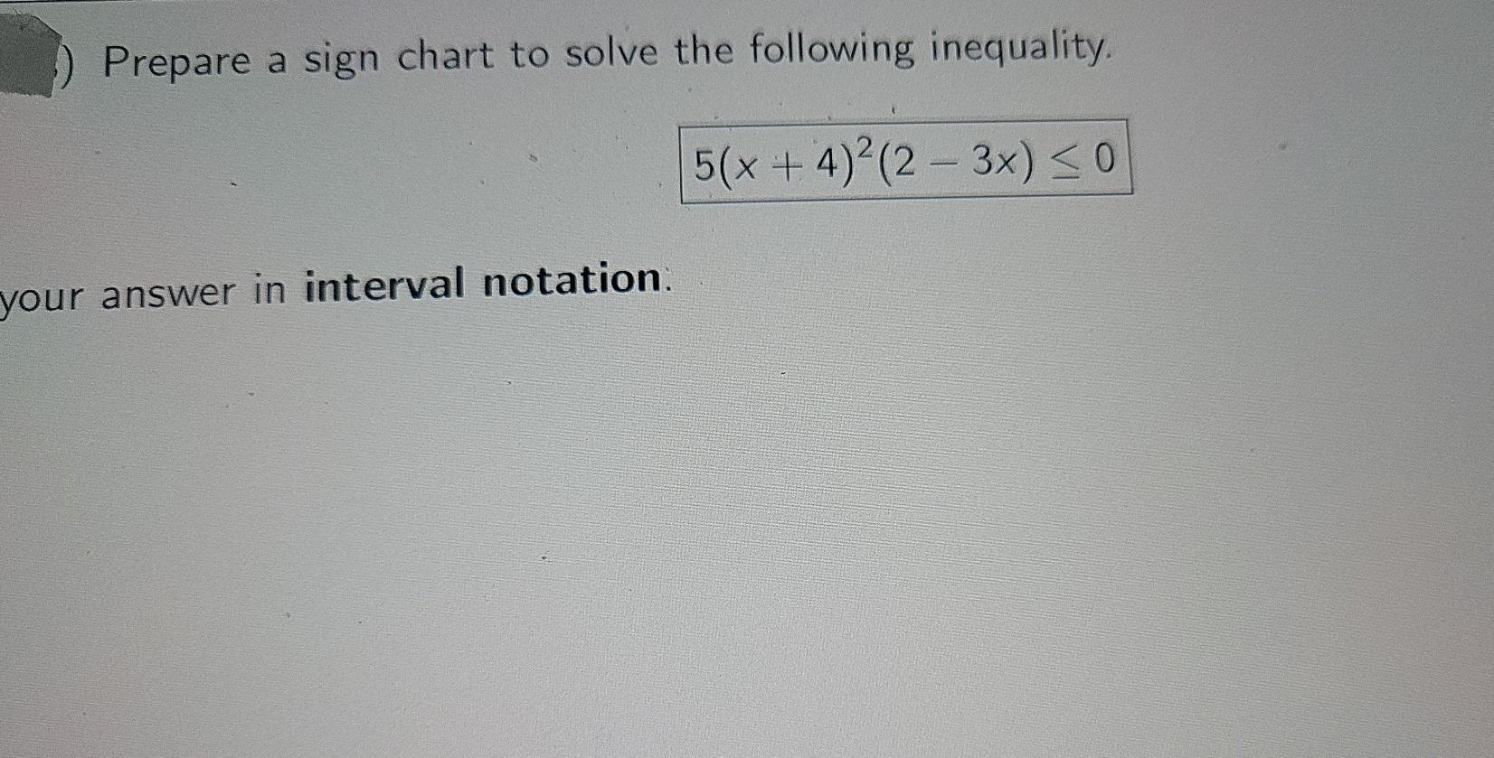 Solved Prepare a sign chart to solve the following | Chegg.com