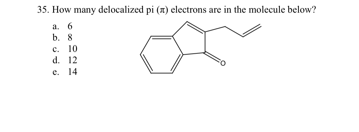 Solved How many delocalized pi (π) ﻿electrons are in the | Chegg.com