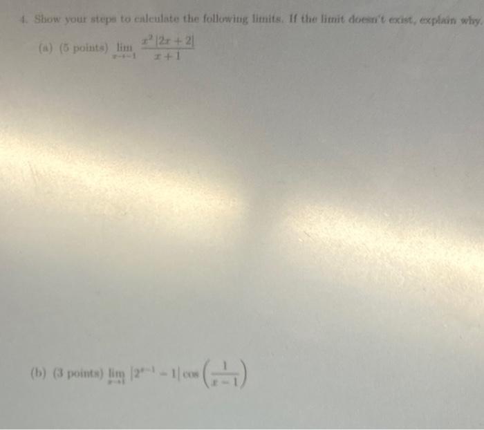 Solved 4. Show your steps to calculate the following limits. | Chegg.com