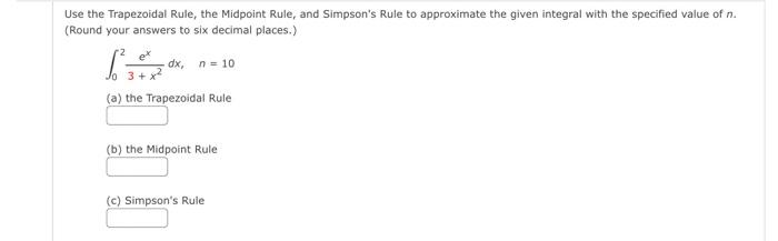 Solved Use the Trapezoidal Rule, the Midpoint Rule, and | Chegg.com
