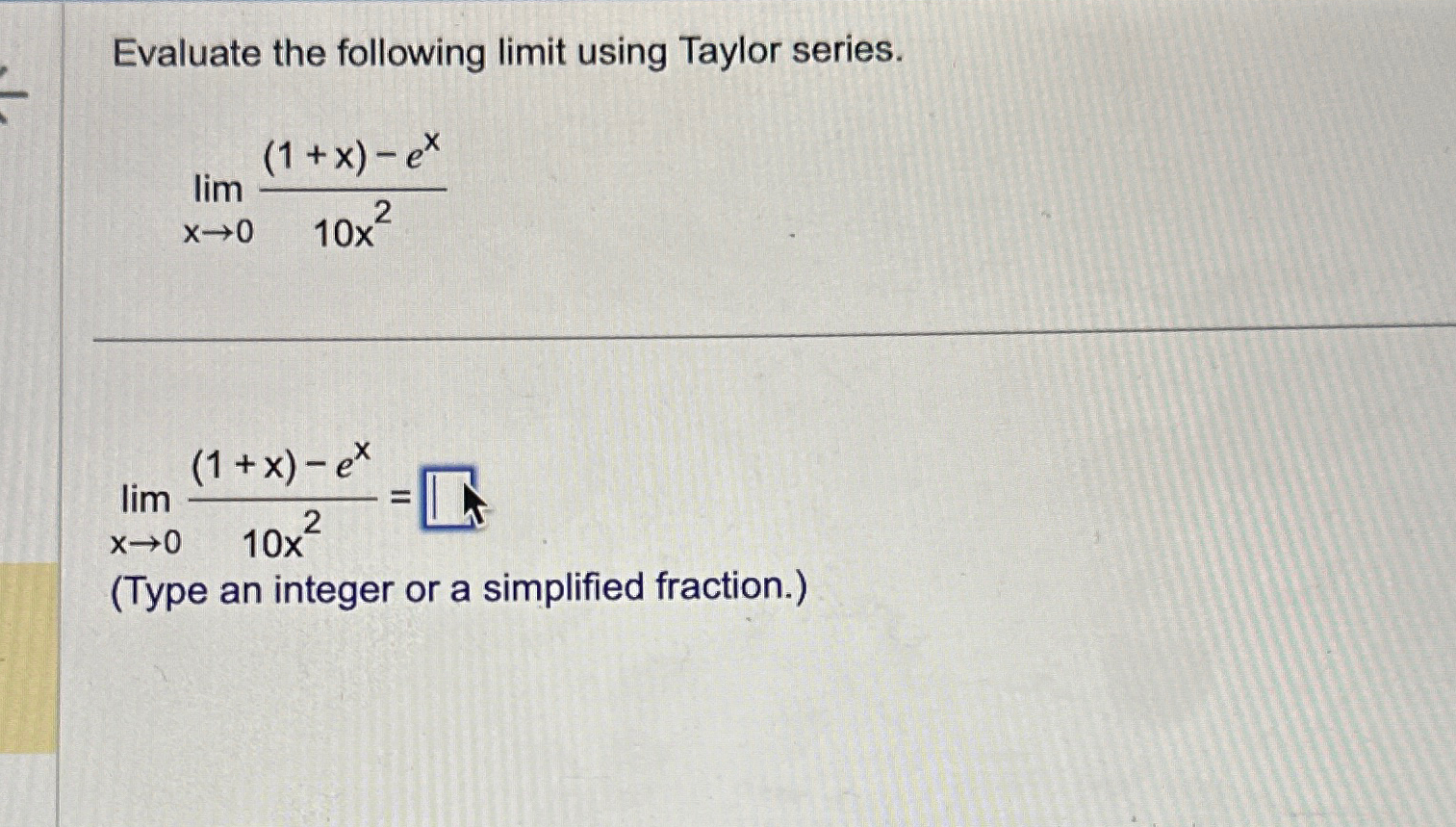 Solved Evaluate the following limit using Taylor | Chegg.com