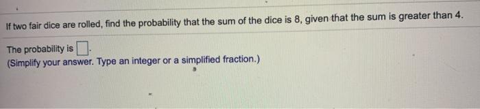 Solved If two fair dice are rolled, find the probability | Chegg.com