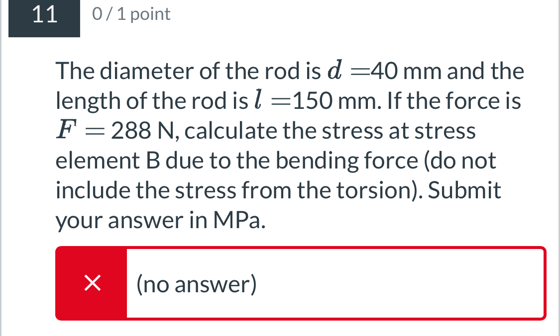 Solved 11 01 ﻿pointThe diameter of the rod is d=40mm ﻿and | Chegg.com