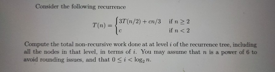 Solved Consider the following recurrence T(n) = 37(n/2) + | Chegg.com