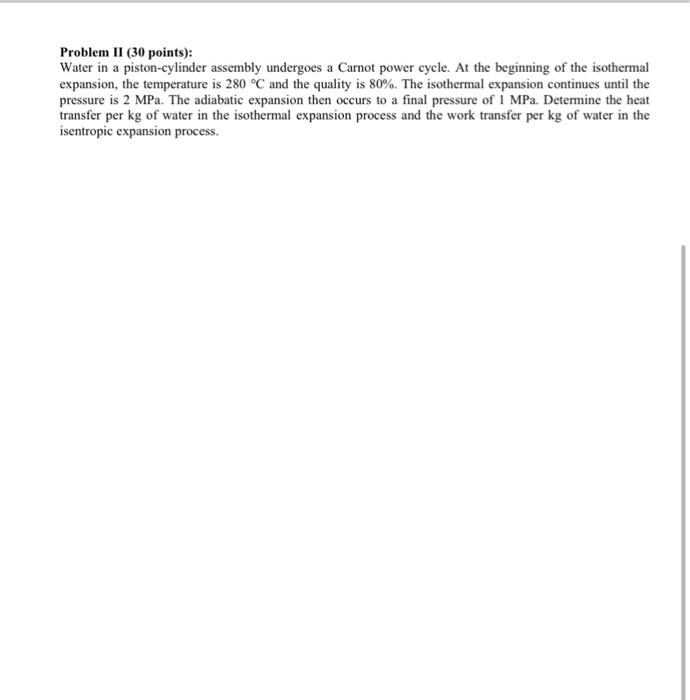 Solved Problem II (30 points): Water in a piston-cylinder | Chegg.com