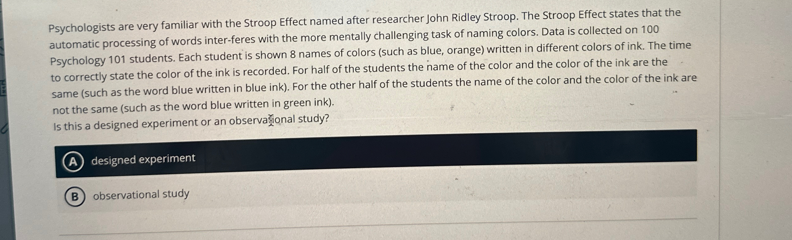Solved Psychologists are very familiar with the Stroop | Chegg.com