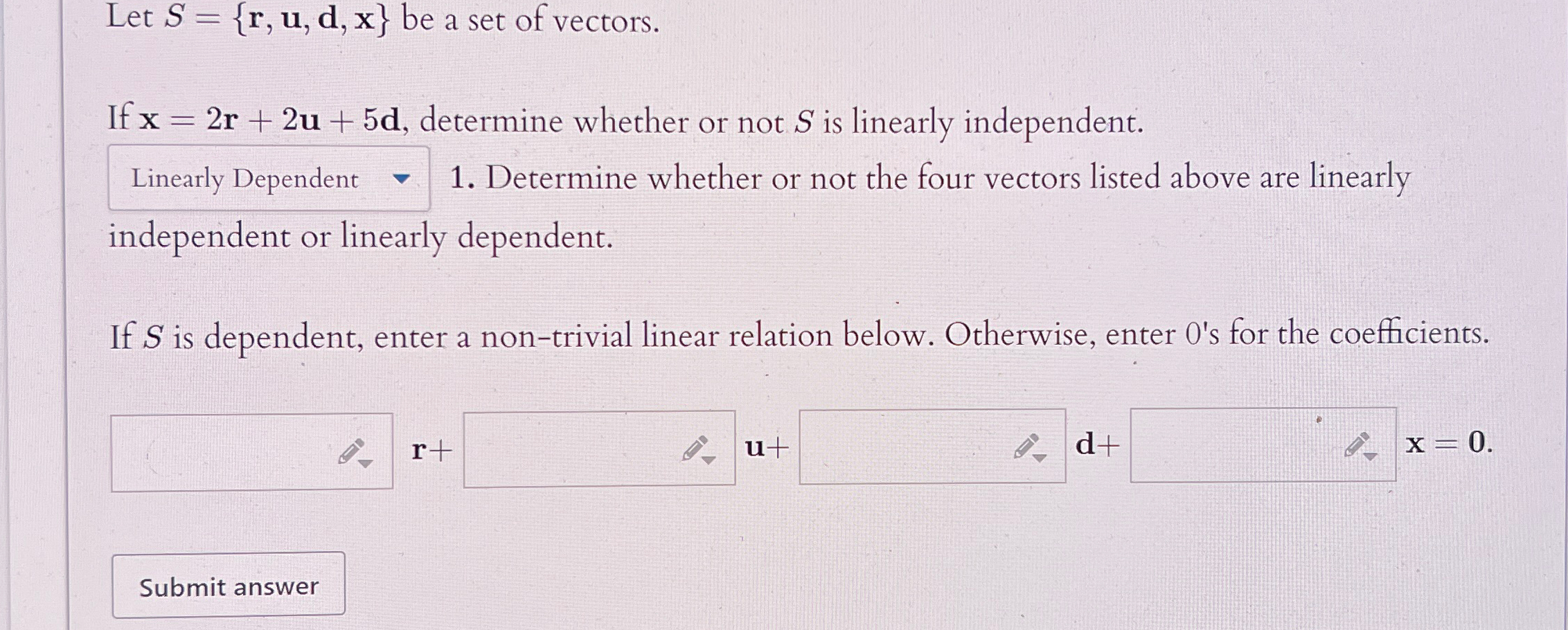 Let S={r,u,d,x} ﻿be a set of vectors.If x=2r+2u+5d, | Chegg.com