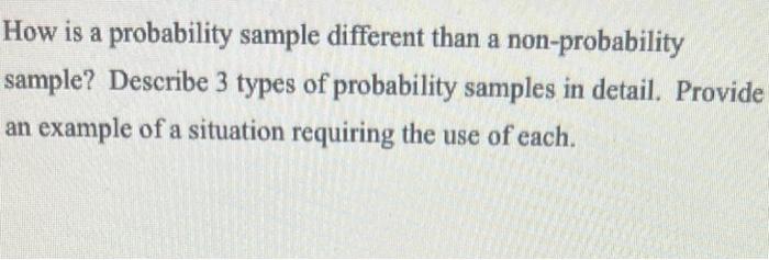 Solved How is a probability sample different than a | Chegg.com