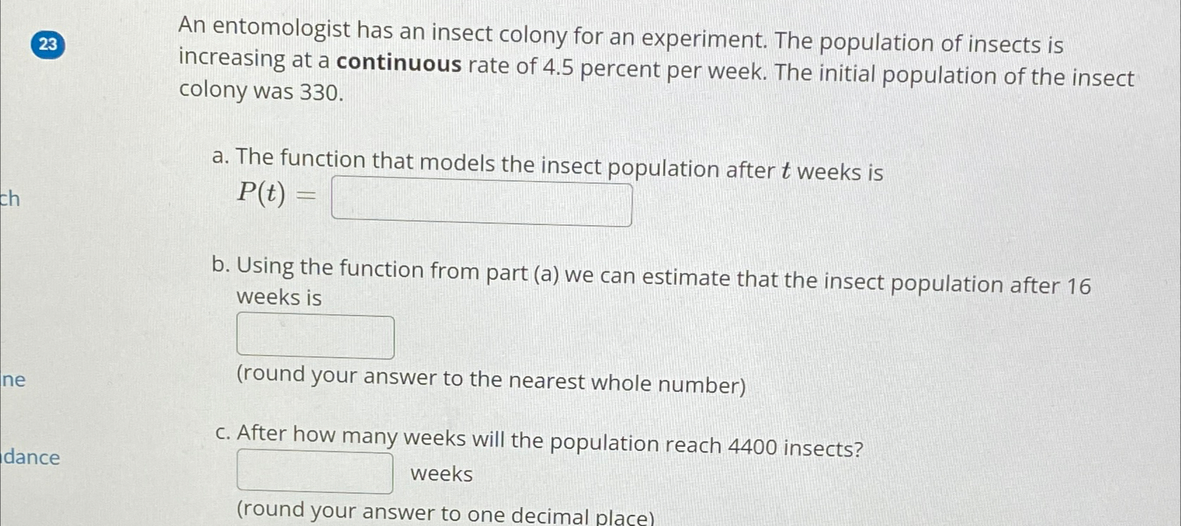 Solved 23An entomologist has an insect colony for an | Chegg.com