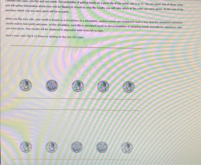 Solved Consider two coins, one fair and one unfair. The | Chegg.com