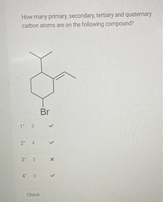 Solved How many primary, secondary, tertiary and quaternary | Chegg.com