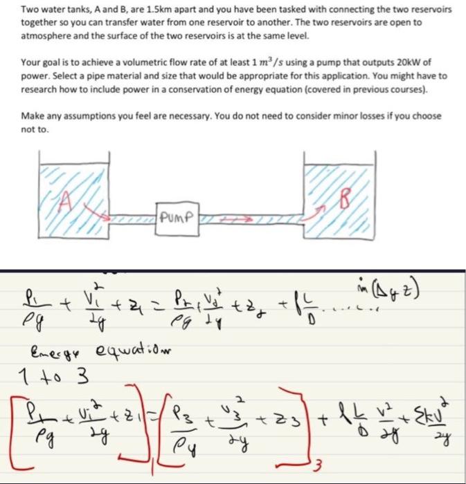 Solved Two water tanks, A and B, are 1.5 km apart and you | Chegg.com