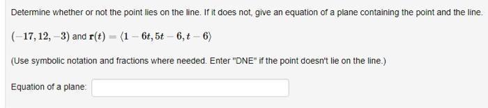 Solved Determine whether or not the point lies on the line. | Chegg.com
