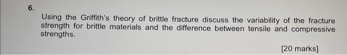Solved Using the Griffith's theory of brittle fracture | Chegg.com