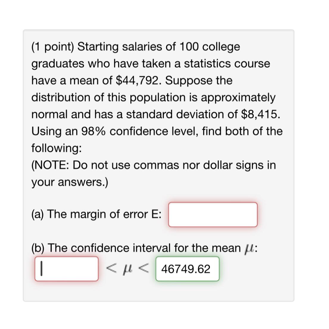 Solved (1 ﻿point) ﻿Starting salaries of 100 ﻿college | Chegg.com