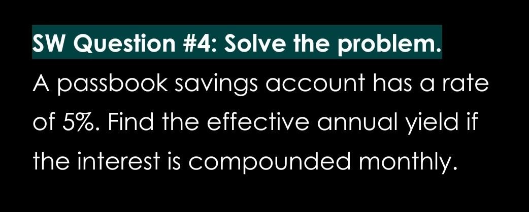 Solved SW Question \#4: Solve the problem. A passbook | Chegg.com