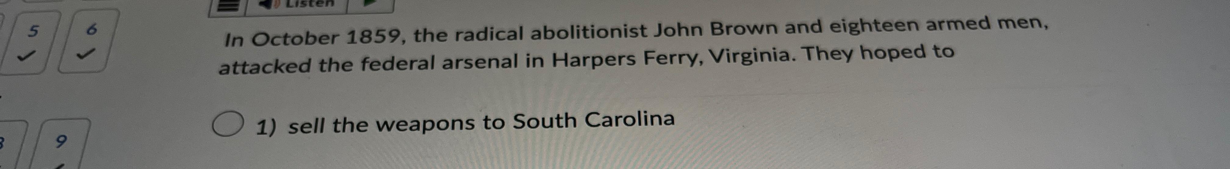 In October 1859, ﻿the radical abolitionist John Brown | Chegg.com