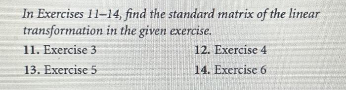 Solved In Exercises 11-14, find the standard matrix of the | Chegg.com