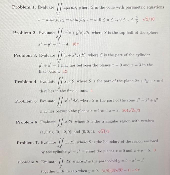 Solved Problem 1. Evaluate ∬SxyzdS, where S is the cone with | Chegg.com