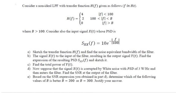Solved Consider a non-ideal LPF with transfer function H() | Chegg.com
