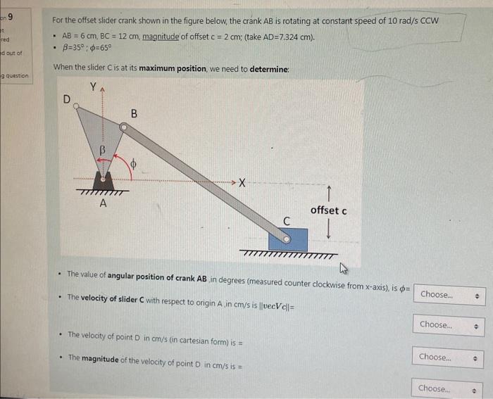 Solved For the offset slider crank shown in the figure | Chegg.com